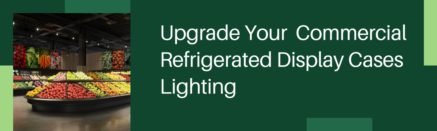 Upgrade Your Commercial Refrigerated Display Cases with Laidishine LED ...